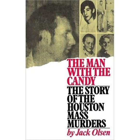 Jack Olsen | Other | The Man With The Candy The Story Of The Houston ...